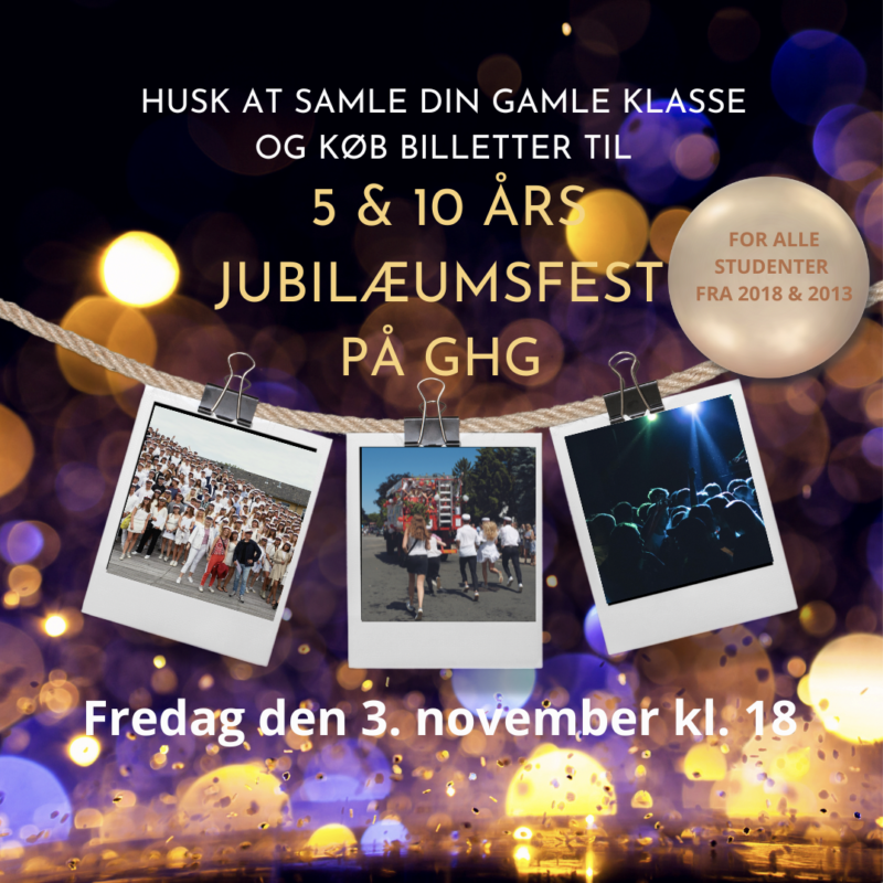 5. og 10. års jubilæumsfest – Gammel Hellerup Gymnasium